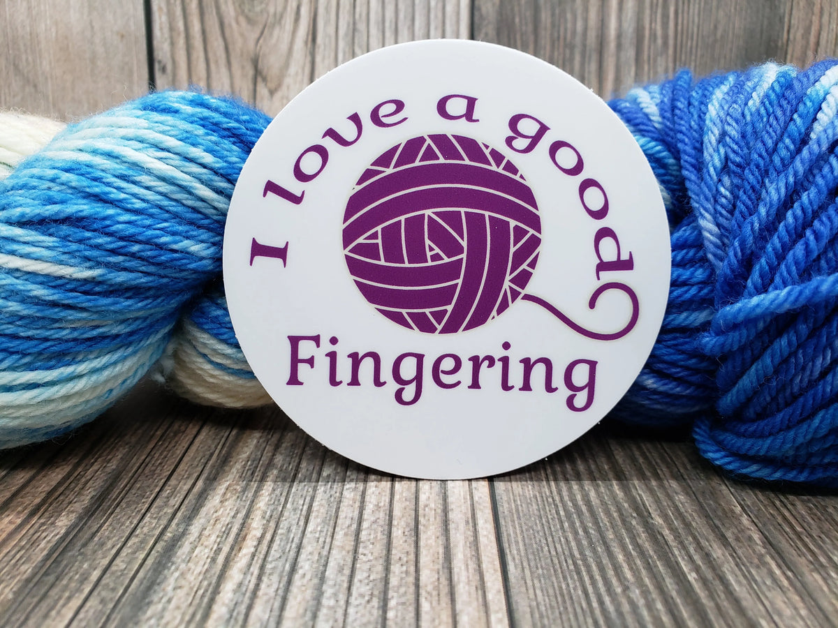 I Love A Good Fingering Vinyl Sticker | Get Knitfaced In CO