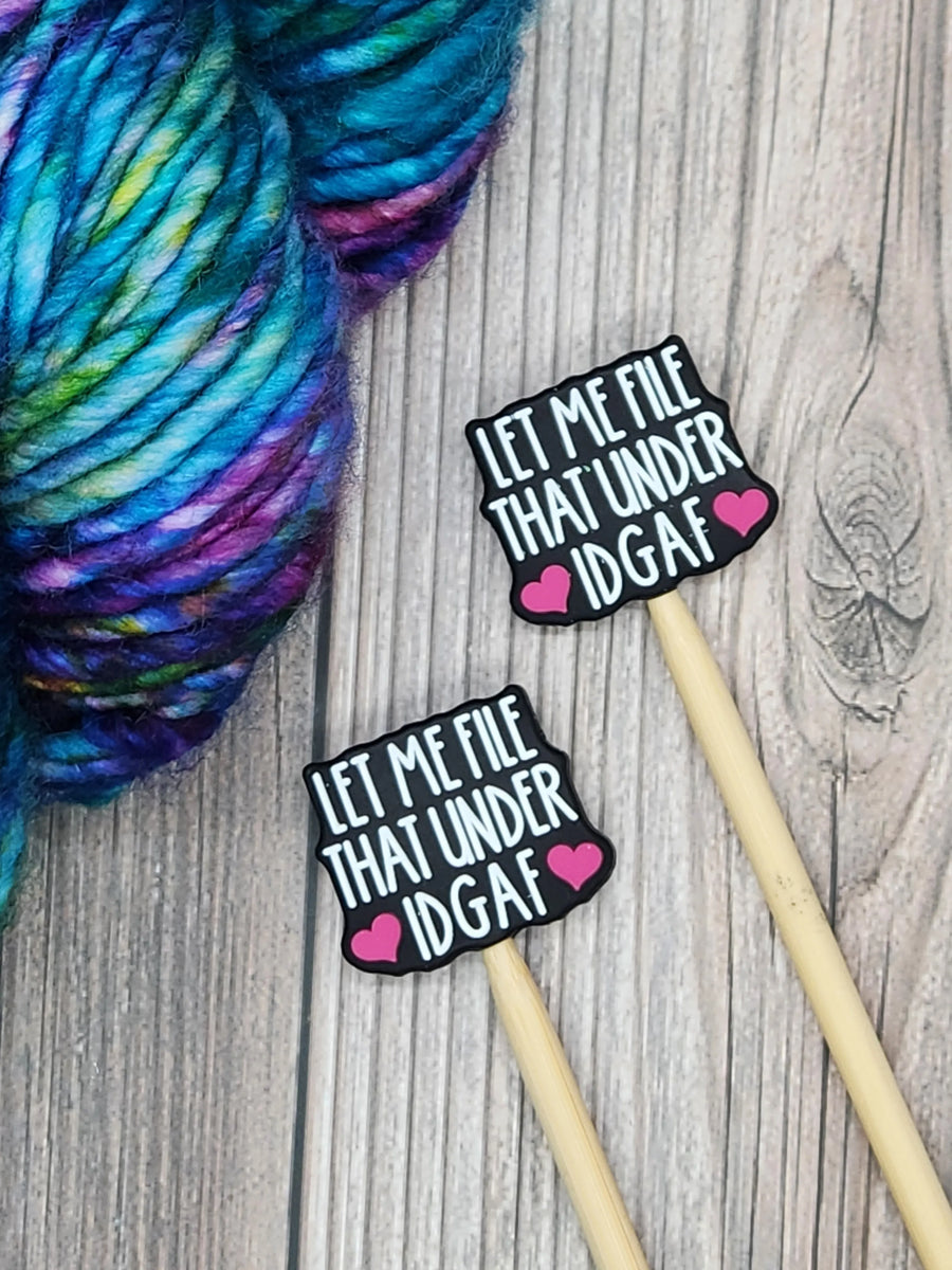 Let Me File That Under IDGAF Stitch Stoppers | Get Knitfaced In CO